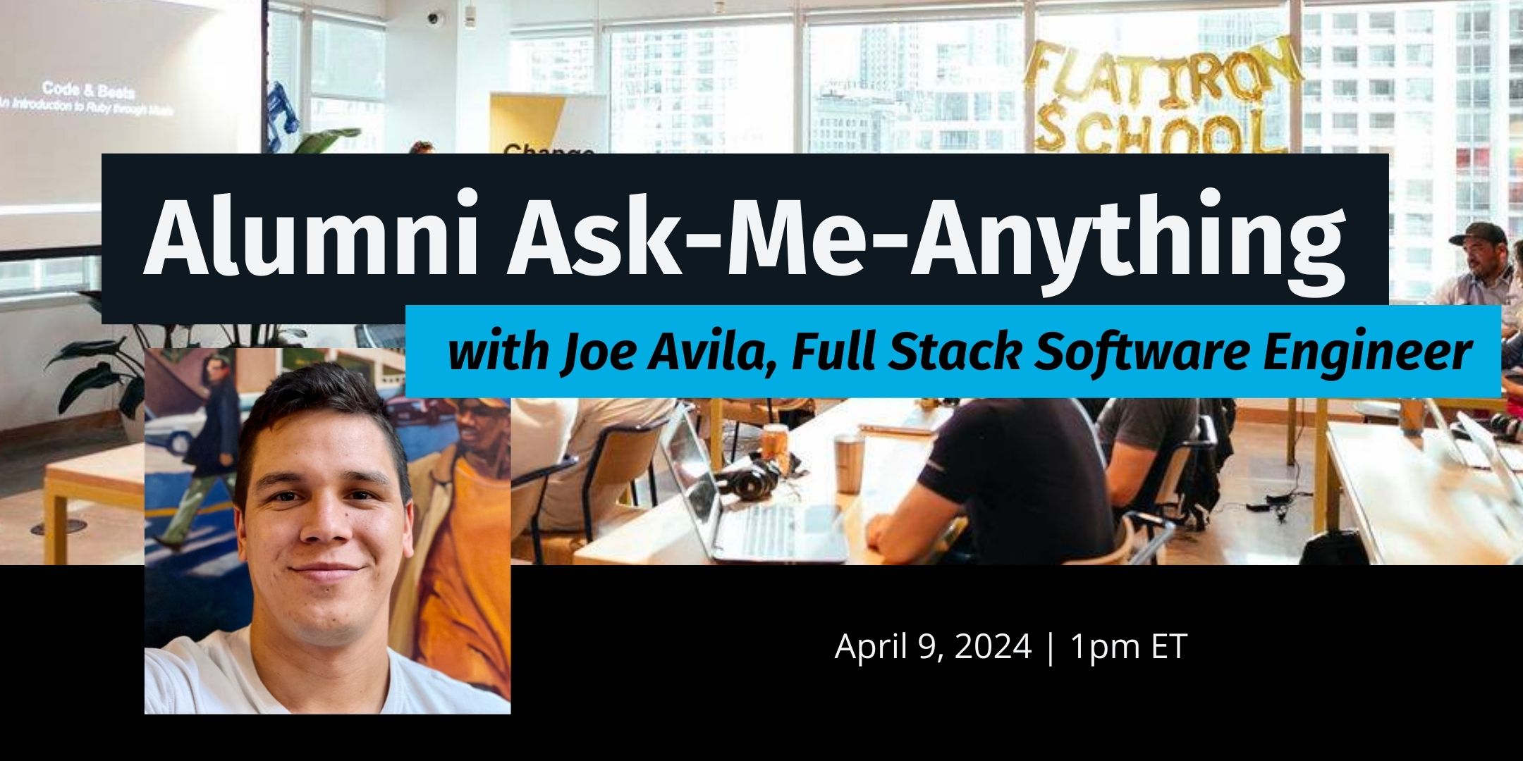 Alumni AMA with Software Engineer Joe Avila | Flatiron School