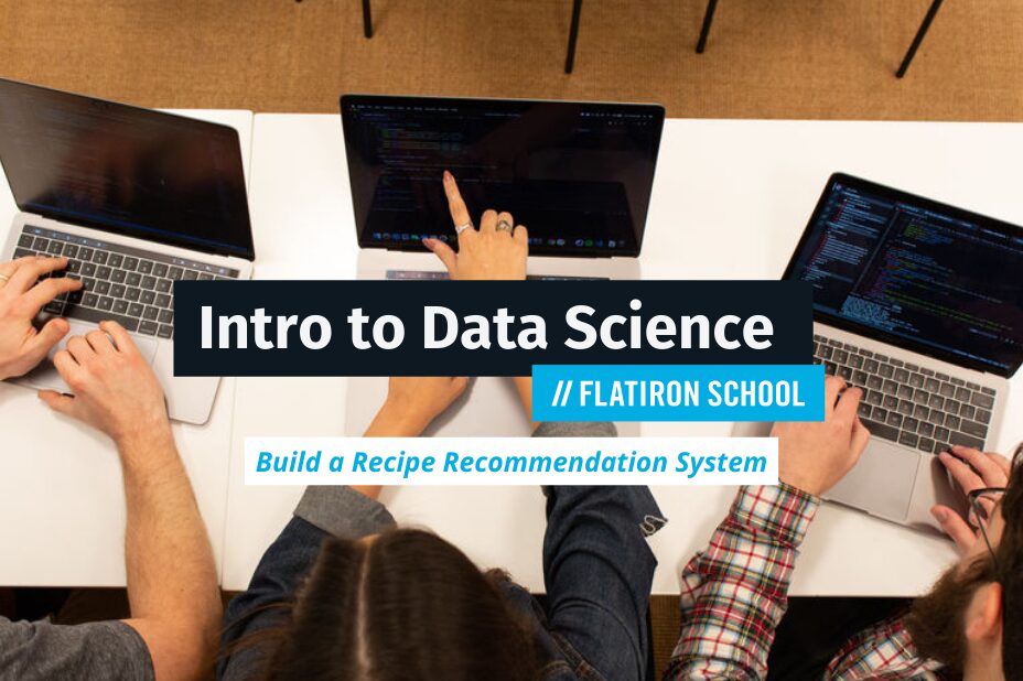 Intro to Data Science | Build a Recipe Recommendation System | Flatiron ...